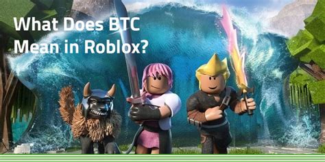 What Does Btc Mean In Roblox Funtech Blog