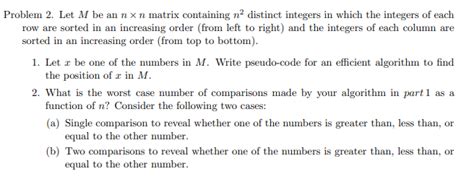 Problem Let M Be An Nxn Matrix Containing N Chegg