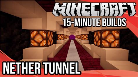 Minecraft 15 Minute Builds Nether Tunnel Youtube