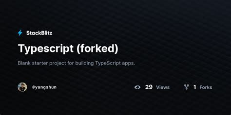 Typescript Forked Stackblitz Typescript Forked Stackblitz