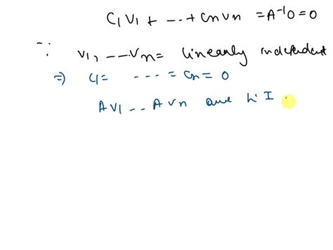 Solved Suppose That V1 V2 Vn Is A Linearly Independent Set Of
