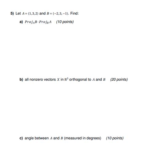 Solved 5 Let A 1 3 2 And B 2 3 1 Find A Chegg Com