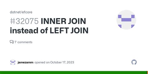 Inner Join Instead Of Left Join · Issue 32075 · Dotnetefcore · Github