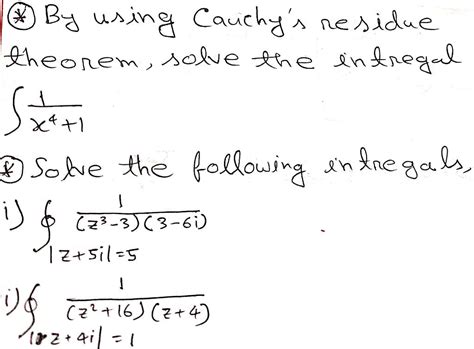 Solved ③ By using Cauchy s residue theorem solve the Chegg