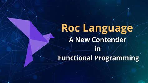 Roc Language A New Contender In Functional Programming