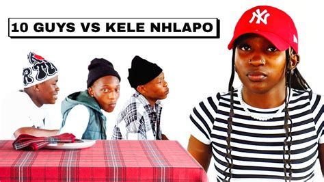 10 Guys Vs 1 Girlkele Nhlapo Youtube