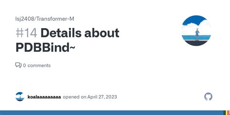 Details About Pdbbind~ · Issue 14 · Lsj2408transformer M · Github