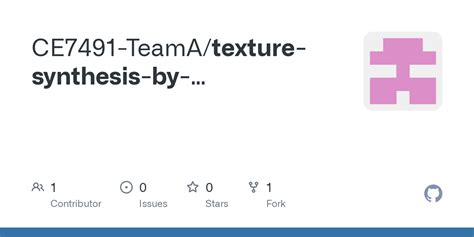 Github Ce7491 Teamatexture Synthesis By Nonparametric Sampling