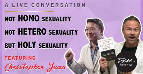 Holy Sexuality And The Gospel Interview With Sean Mcdowell