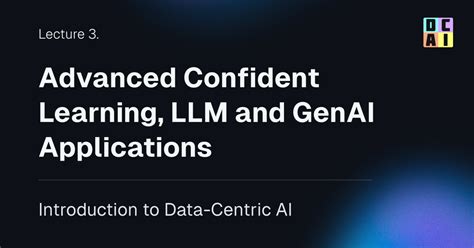 Advanced Confident Learning Llm And Genai Applications · Introduction