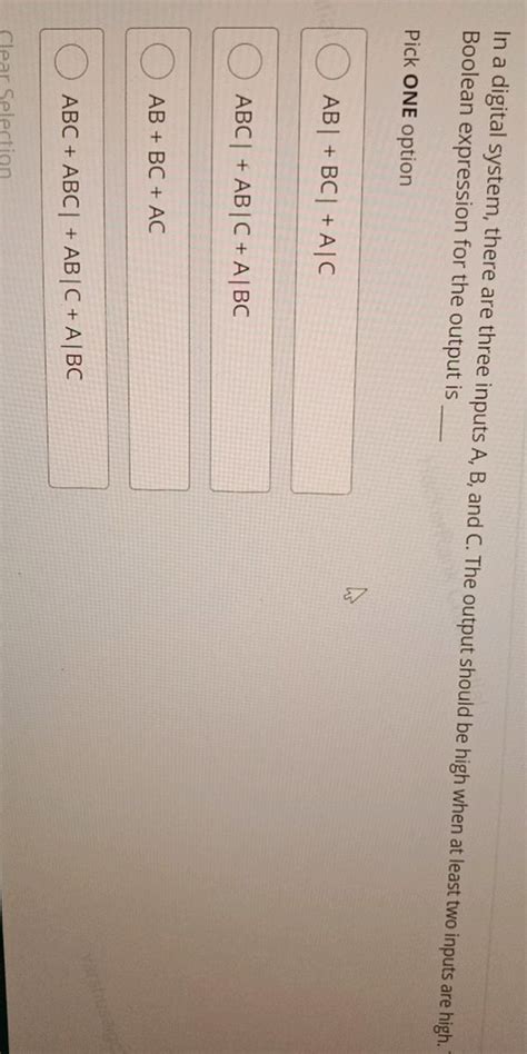 In A Digital System There Are Three Inputs A StudyX