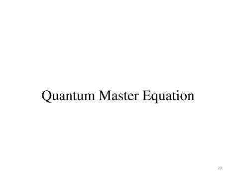 Ppt Quantum Master Equation Approach To Transport Powerpoint Presentation Id3185702