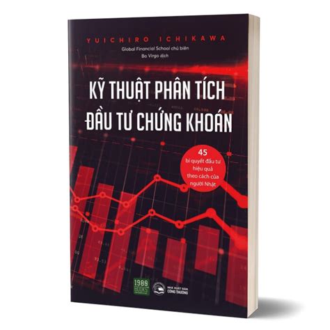 Kỹ Thuật Phân Tích Đầu Tư Chứng Khoán Yuichiro Ichikawa Sách Khai Trí