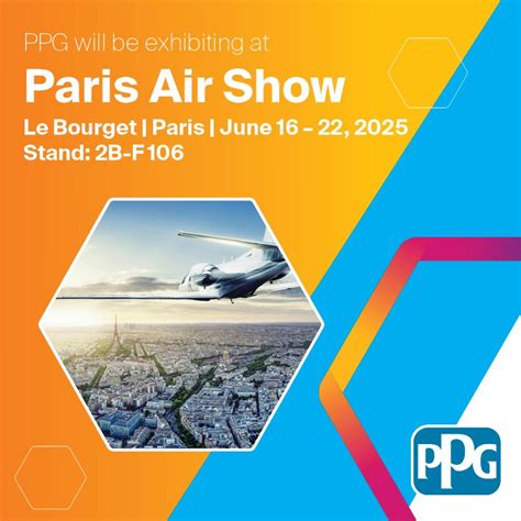 Come Visit Ppg At The International Paris Air Show From June 16 22