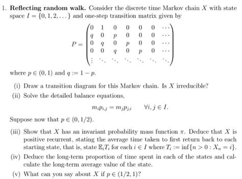 Solved 1 Reflecting Random Walk Consider The Discrete Time
