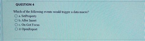 Solved Which Of The Following Events Would Trigger A Data