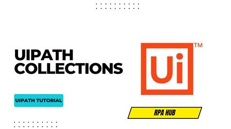 Youtube Video On UiPath Collections Other Activities UiPath Community Forum