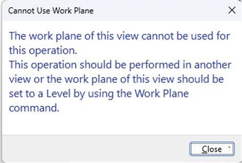 The Work Plane Of This View Cannot Be Used For This Operation Appears When Trying To Add An