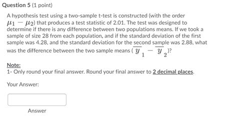 Solved Question 5 1 Point A Hypothesis Test Using A Chegg Com