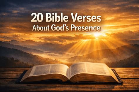 20 Bible Verses That Reassure Us Of Gods Presence