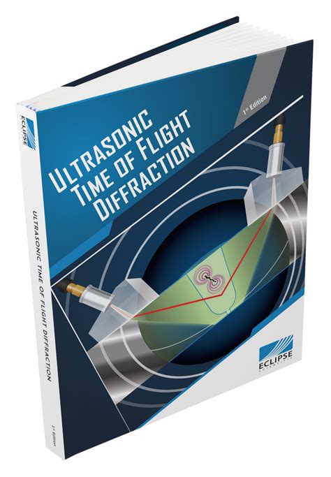 Ultrasonic Time Of Flight Diffraction Book 1st Edition Eclipse