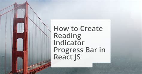 React Jobs On Linkedin How To Create Reading Indicator Progress Bar In React Js