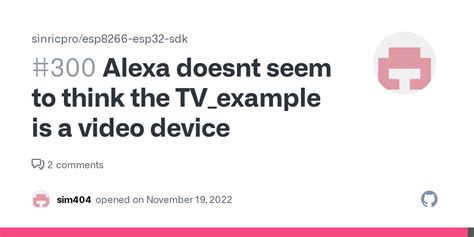 Alexa Doesnt Seem To Think The Tvexample Is A Video Device · Issue 300 · Sinricproesp8266