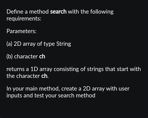 Solved Define A Method Search With The Following