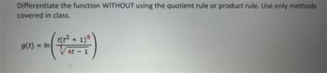 Solved Differentiate The Function Without Using The Quotient