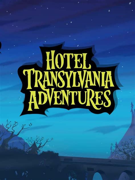 Every Hotel Transylvania Game Ranked