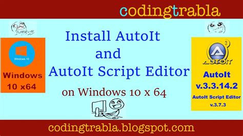 Install Autoit 3314 And Autoit Script 373 Editor On Windows 10 Bynd