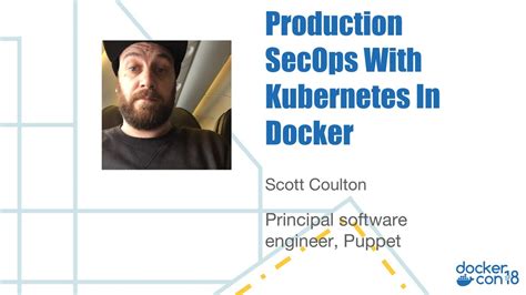 Dockercon 2018 Kubernetes Secops With Docker Speaker Deck