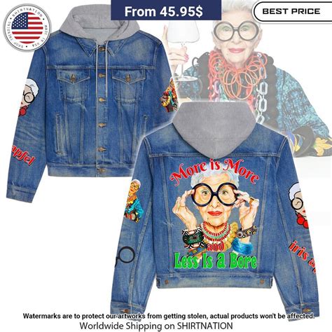 Less Is A Bore Iris Apfel Hooded Denim Jacket • Shirtnation Shop Trending T Shirts Online In Us