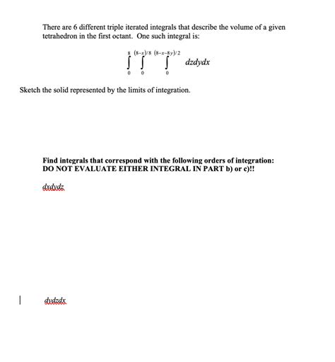 Solved There Are Different Triple Iterated Integrals That Chegg Com