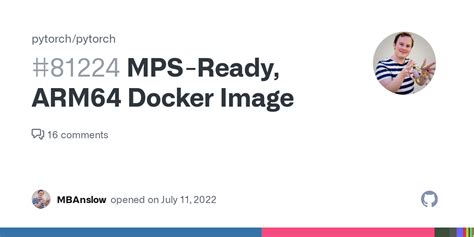 Mps Ready Arm64 Docker Image · Issue 81224 · Pytorchpytorch · Github