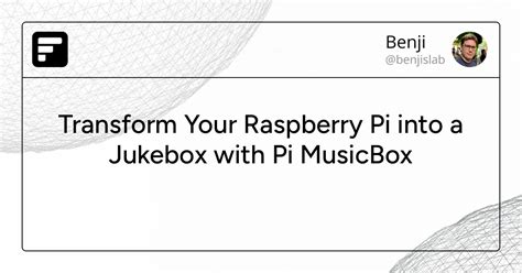 Transform Your Raspberry Pi Into A Jukebox With Pi MusicBox