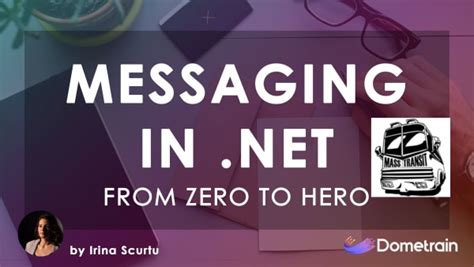 Getting Started Messaging In Net With Masstransit