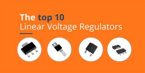 THE TOP LINEAR VOLTAGE REGULATORS ACCORDING TO SNAPEDA