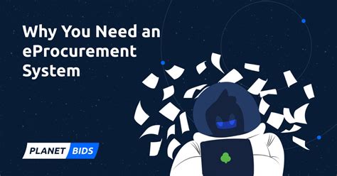 Why You Need An Eprocurement System With Planetbids