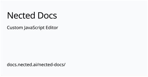 Javascript Editor Nected Docs