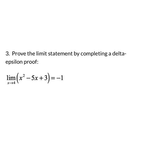 Solved Prove The Limit Statement By Completing A Solved Prove The Limit Statement By Completing A