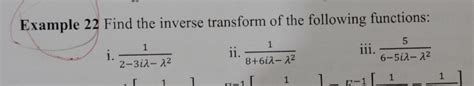 Example 22 Find The Inverse Transform Of The Following Functionsi 2−3i