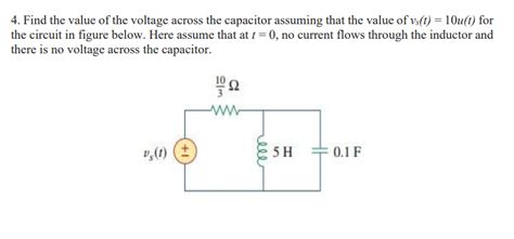 Solved 4 Find The Value Of The Voltage Across The Capacitor