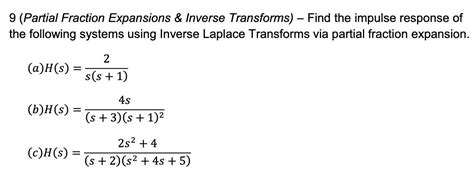 Solved 9 Partial Fraction Expansions And Inverse Transforms