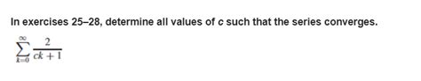 Solved In Exercises Determine All Values Of C Such Chegg Com