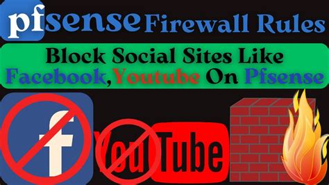 Pfsense Block Facebook Pfsense Block Youtube Pfsense Block Websites