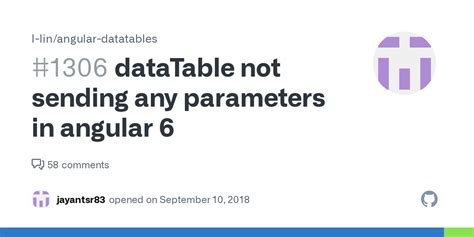 Datatable Not Sending Any Parameters In Angular 6 · Issue 1306 · L Lin