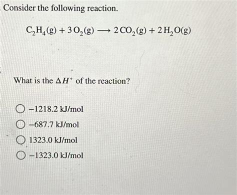 Consider The Following Reaction C₂h₂ G 3o₂ G → 2