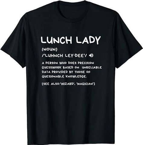 Funny Lunch Lady Definition Cute Cafeteria Crew Appreciation T Shirt