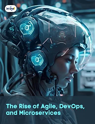 the rise of agile devops and microservices transforming the future